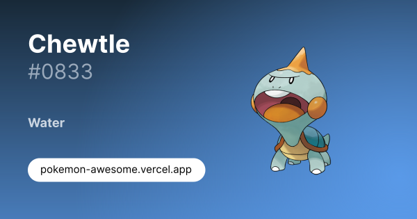Chewtle · #0833
