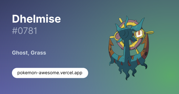 Dhelmise · #0781