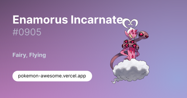 Enamorus Incarnate · #0905