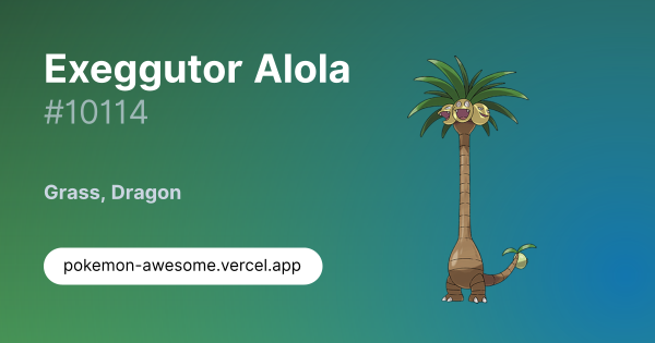 Exeggutor Alola · #10114