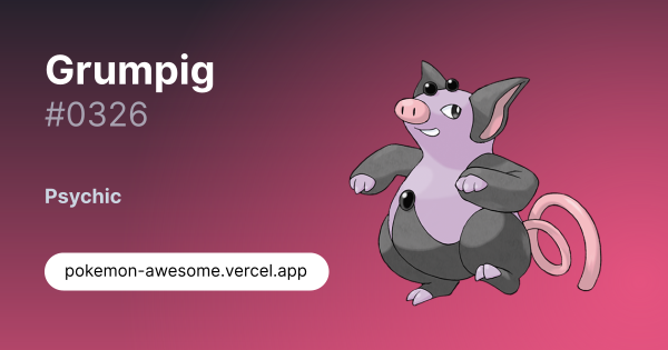 Grumpig · #0326
