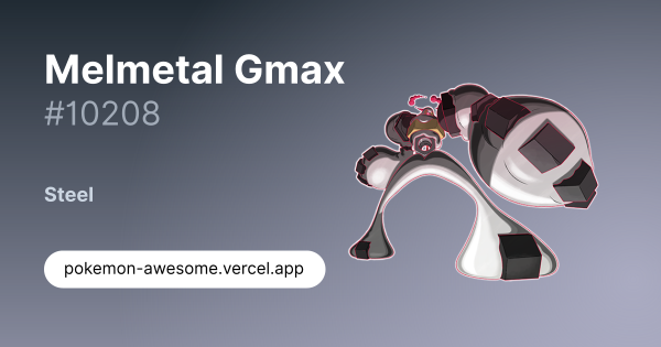 Melmetal Gmax · #10208