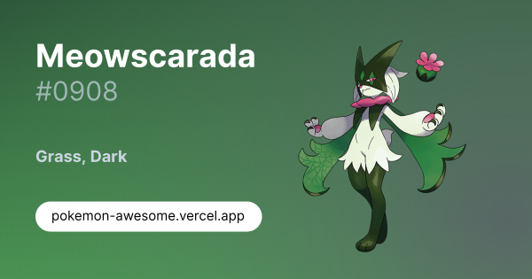 Meowscarada · #0908