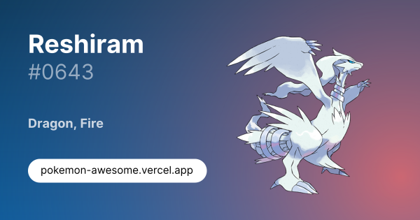 Reshiram · #0643