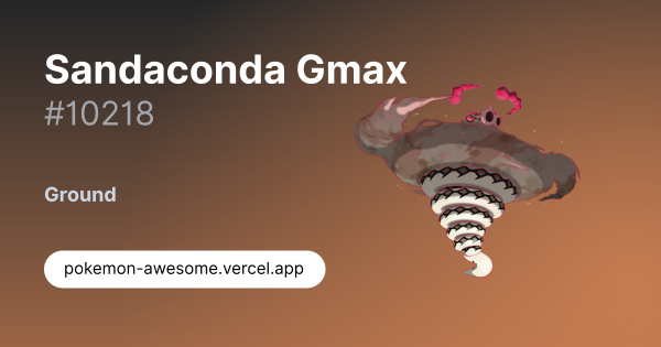Sandaconda Gmax · #10218