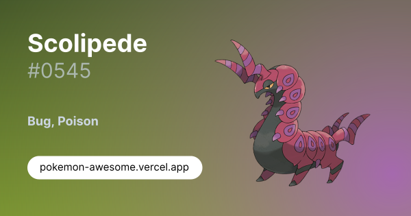 Scolipede · #0545