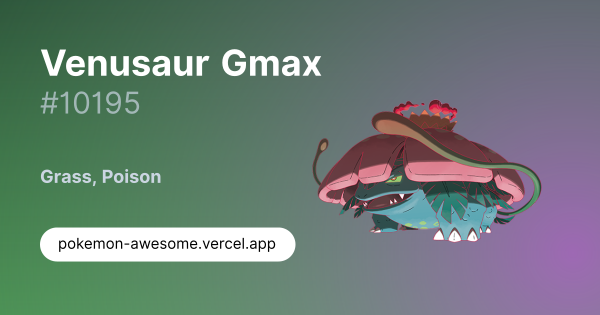 Venusaur Gmax · #10195