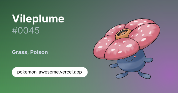 Vileplume · #0045