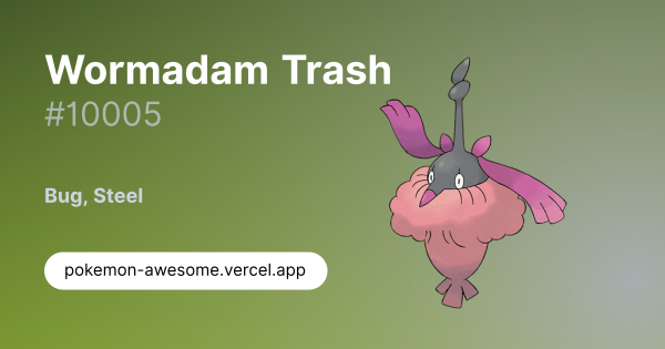 Wormadam Trash · #10005